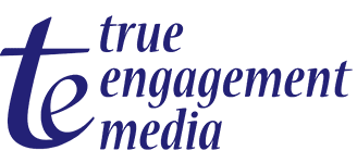 True Engagement Media - True Engagement Media